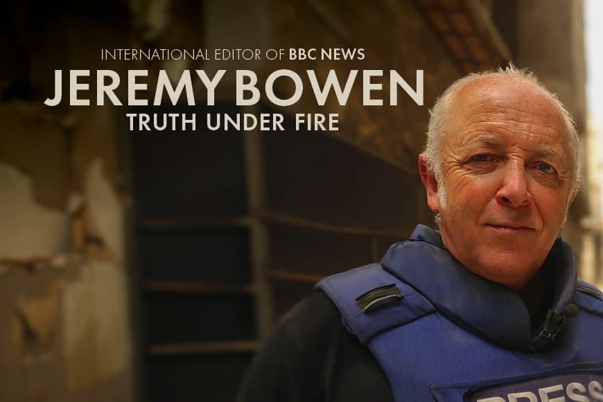 Jeremy Bowen: Truth Under Fire | Culture Edinburgh